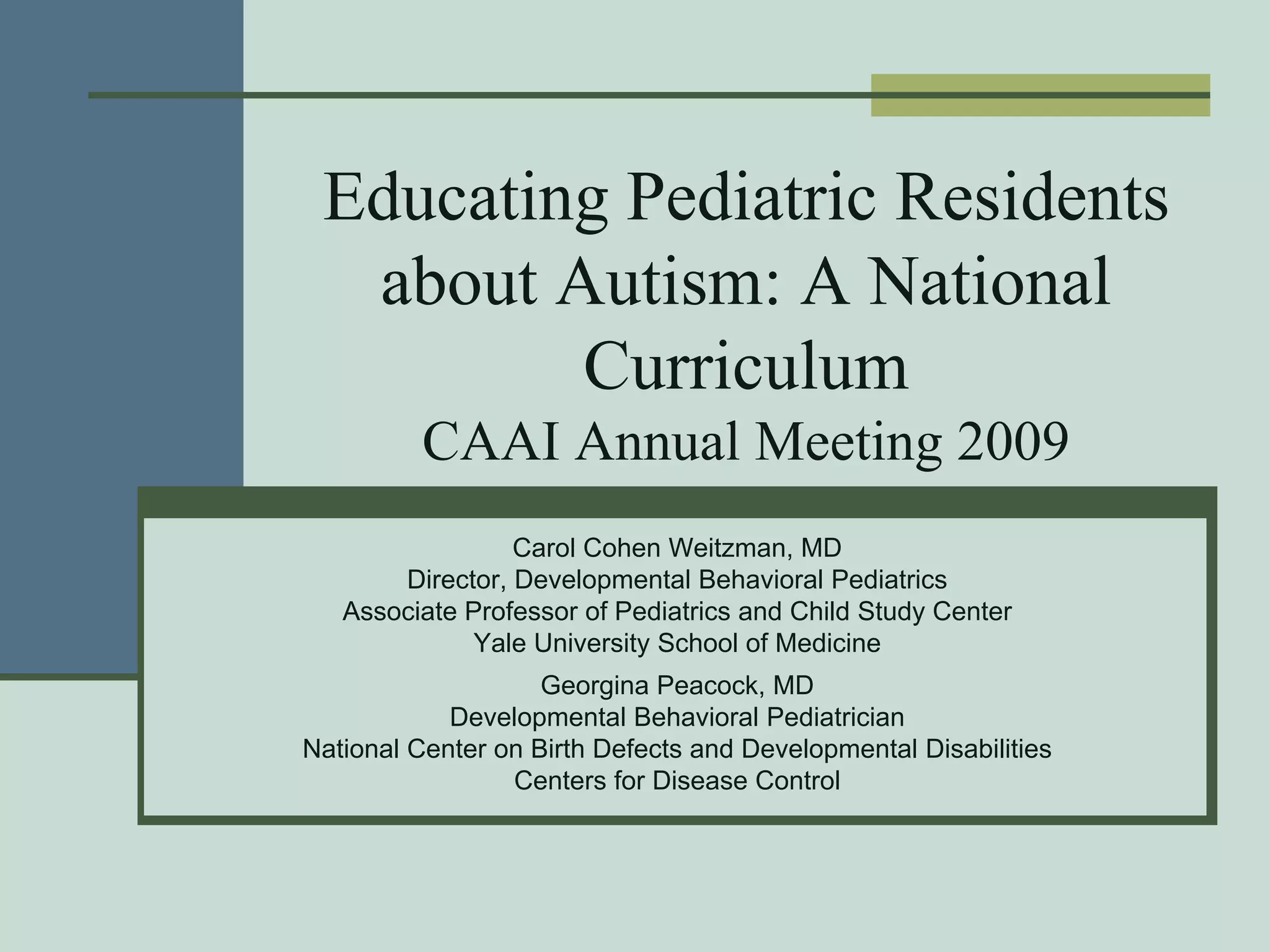 Educating Pediatric Residents about Autism: A National Curriculum | PDF