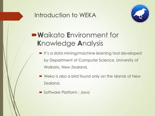 Weka | PPTX | Computing | Technology & Computing