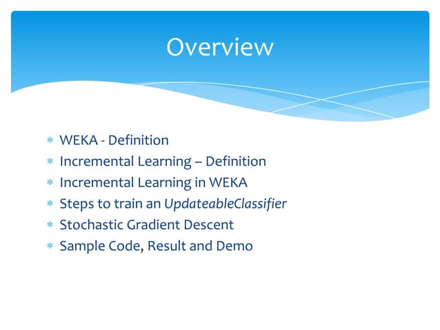 Incremental Learning using WEKA | PPT