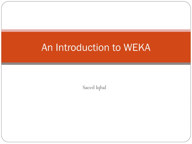 Weka presentation | PPT
