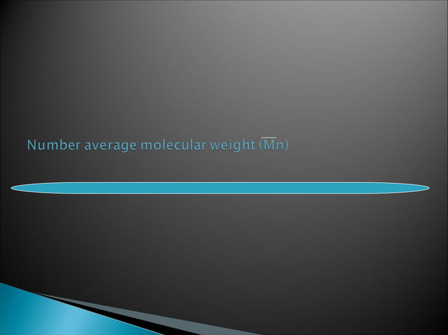 Welcome Number average molecular weight. | PPT | Chemistry | Science