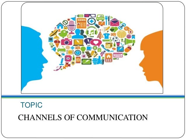 Channels Of Communication