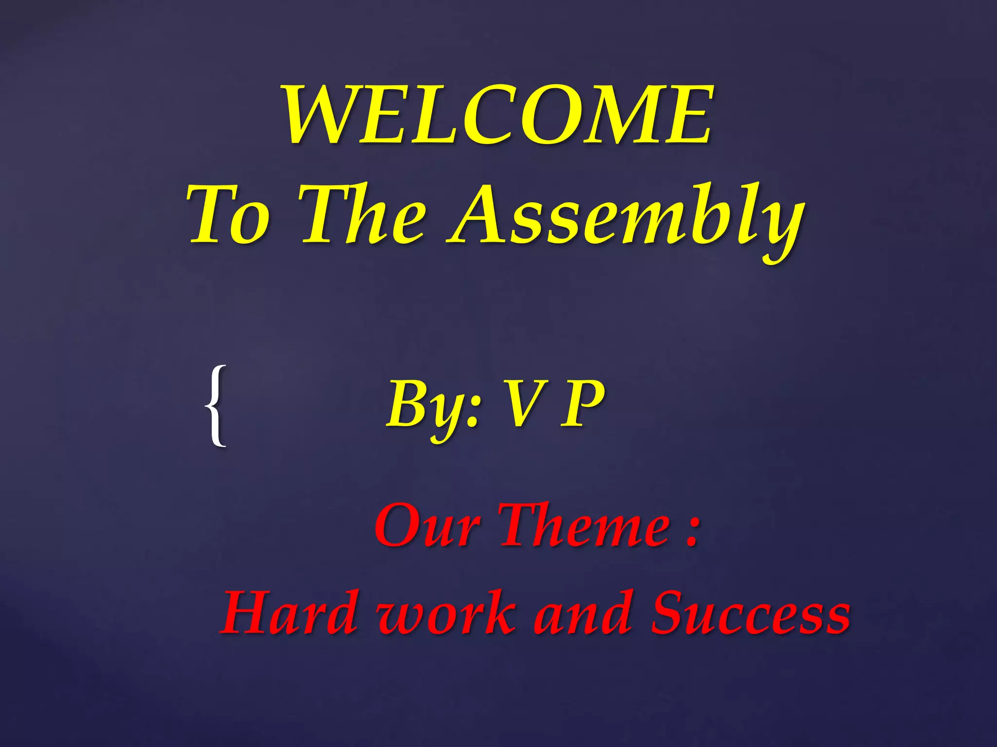 Class Assembly- Hardwork And Success | PPTX