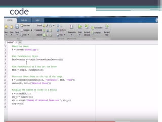 human face detection using matlab | PPTX