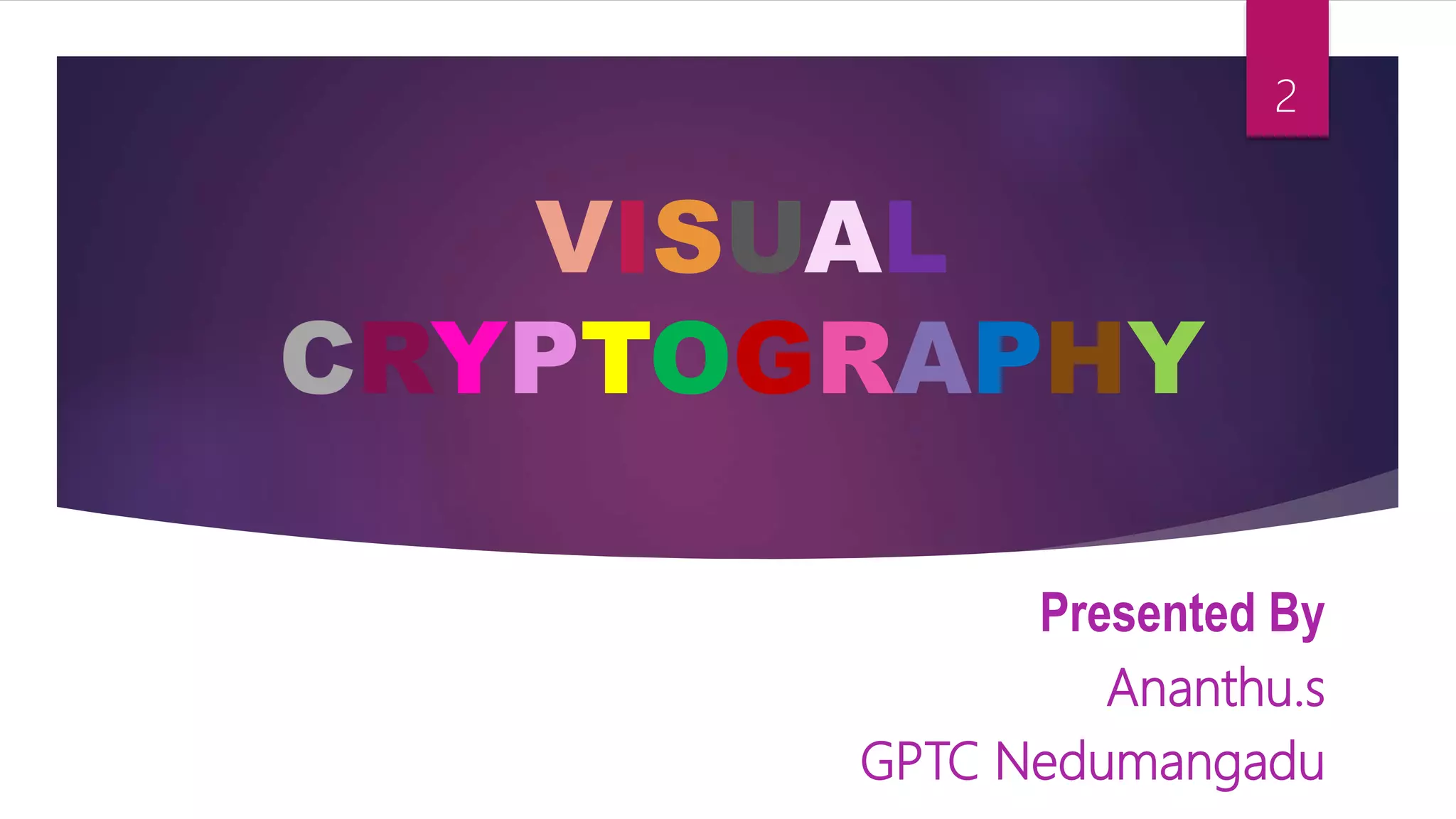 Visual Cryptography | PPTX | Computing | Technology & Computing