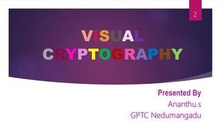 Visual Cryptography | PPTX | Computing | Technology & Computing