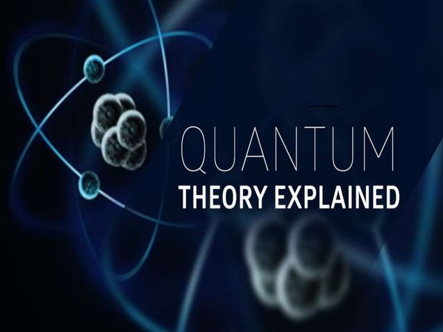 Quantum Physics | PPTX | Physics | Science