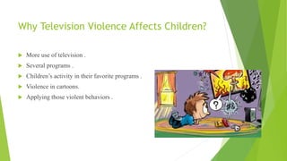 Television Violence: How it affects children | PPTX
