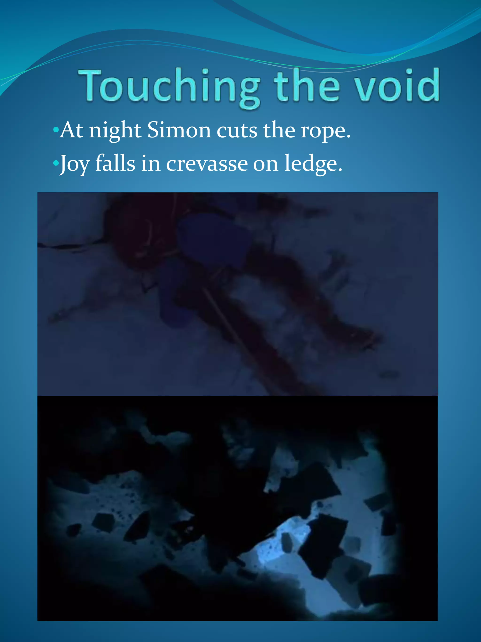 Touching the void | PPTX