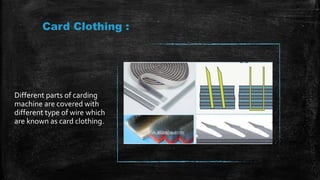 Blow room faults, Carding Faults, Card Clothing | PPTX