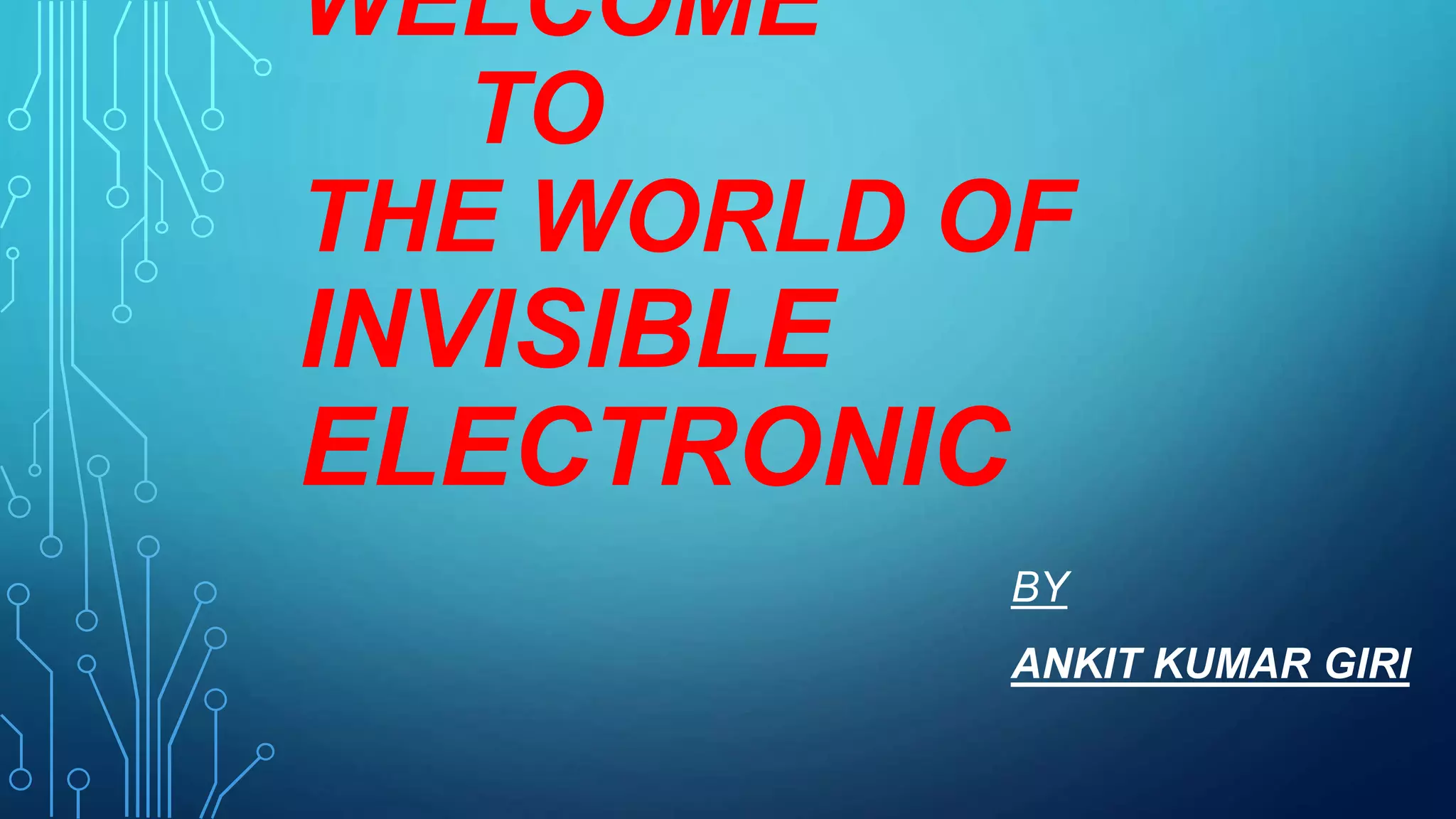 materials providing invisibility to electronics | PPTX