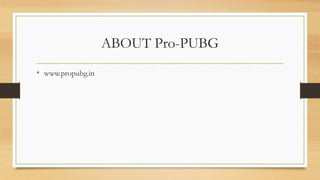 Pro PUBG | PPT