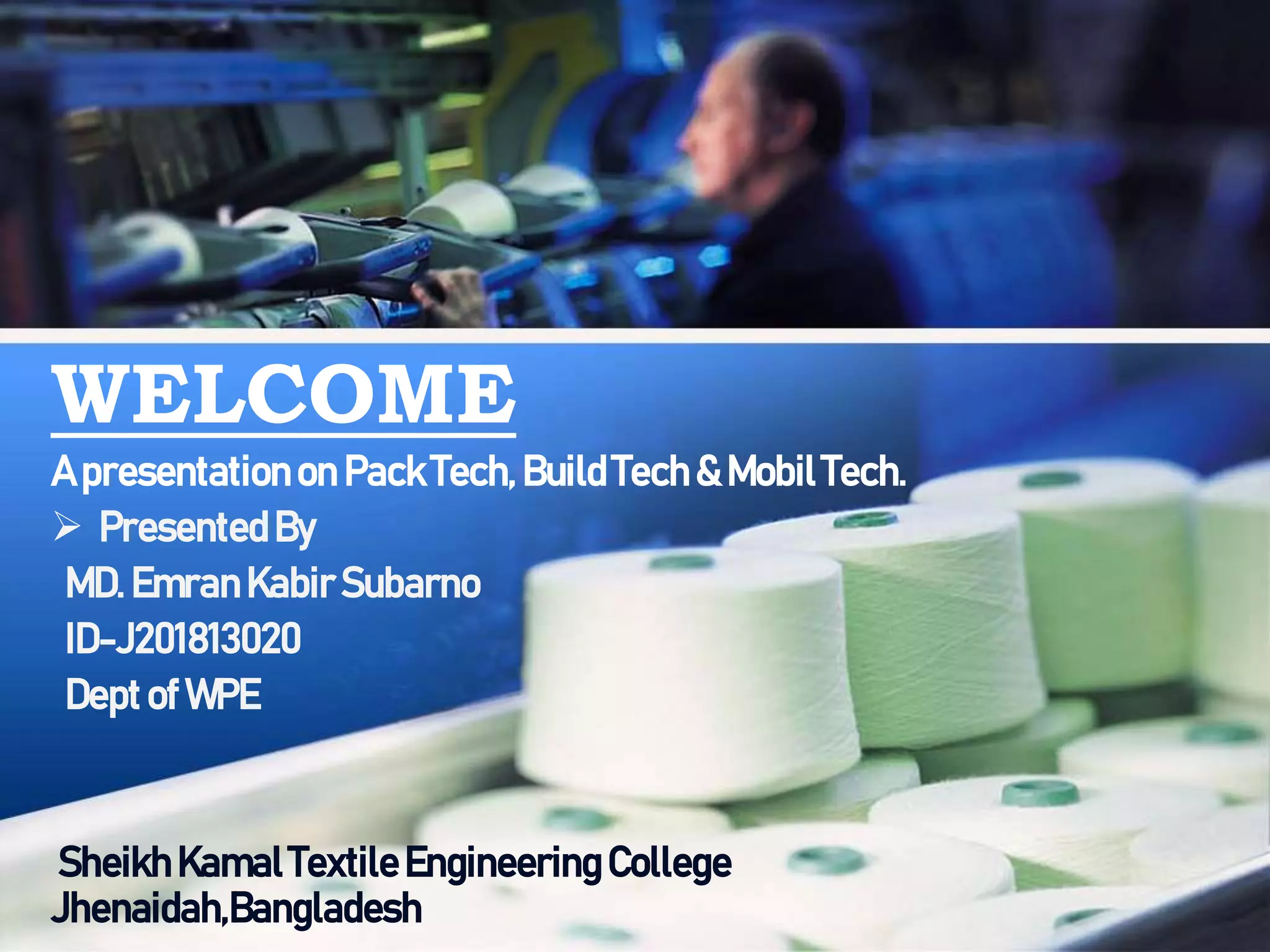 A presentation on Pack Tech, Build Tech & Mobil Tech | PPT