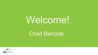Welcome from Chad | PPT