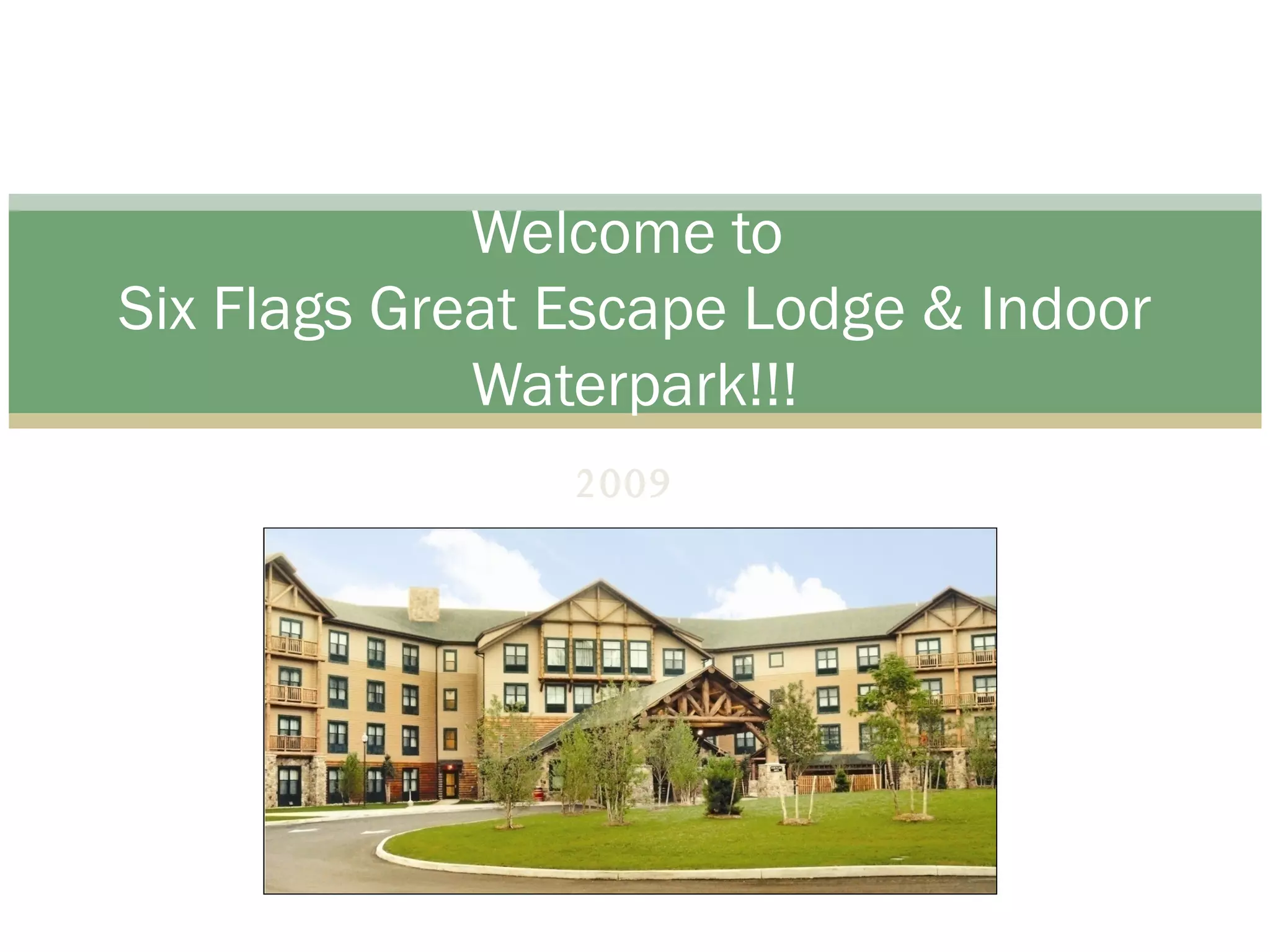 Welcome To Six Flags Great Escape Lodge | PPT