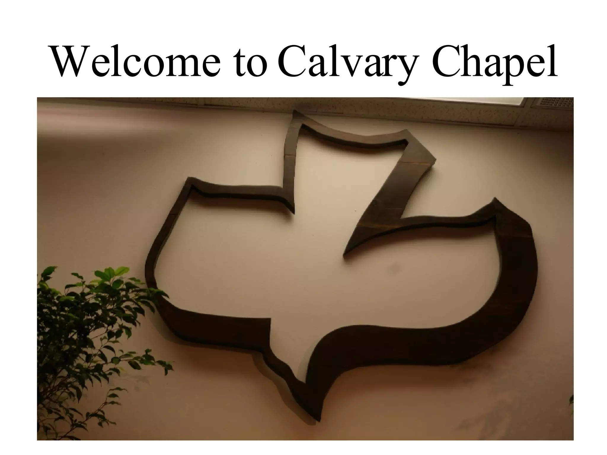 Welcome to Calvary Chapel | PPT