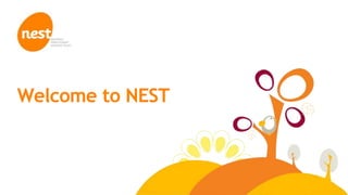 Welcome to NEST | PPTX