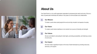 ONE DEAF WORLD International Sign Language for All | PPTX
