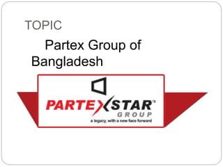 Partex Group of Bangladesh | PPT