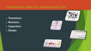 Dual Core Processor | PPTX
