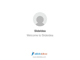 Welcome to Slideidea | PDF