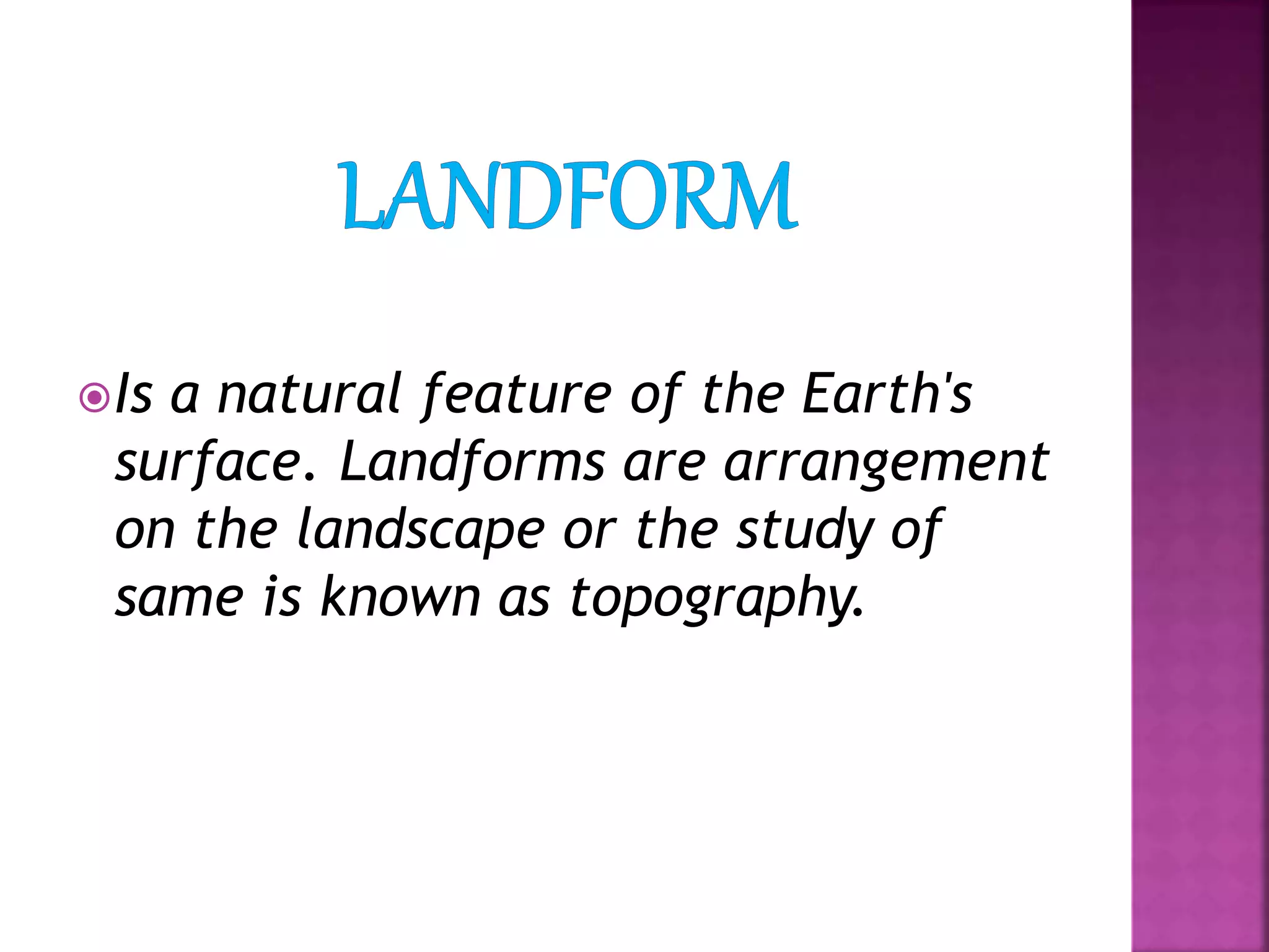 LANDFORMS in GEOGRAPHY | PPTX