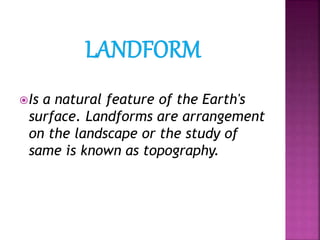 LANDFORMS in GEOGRAPHY | PPTX