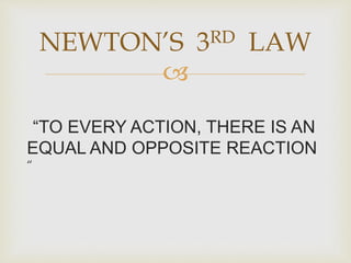 NEWTON'S THIRD LAW | PPTX