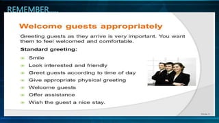 Welcome and Greet Guest Module 1 Week 1.pptx