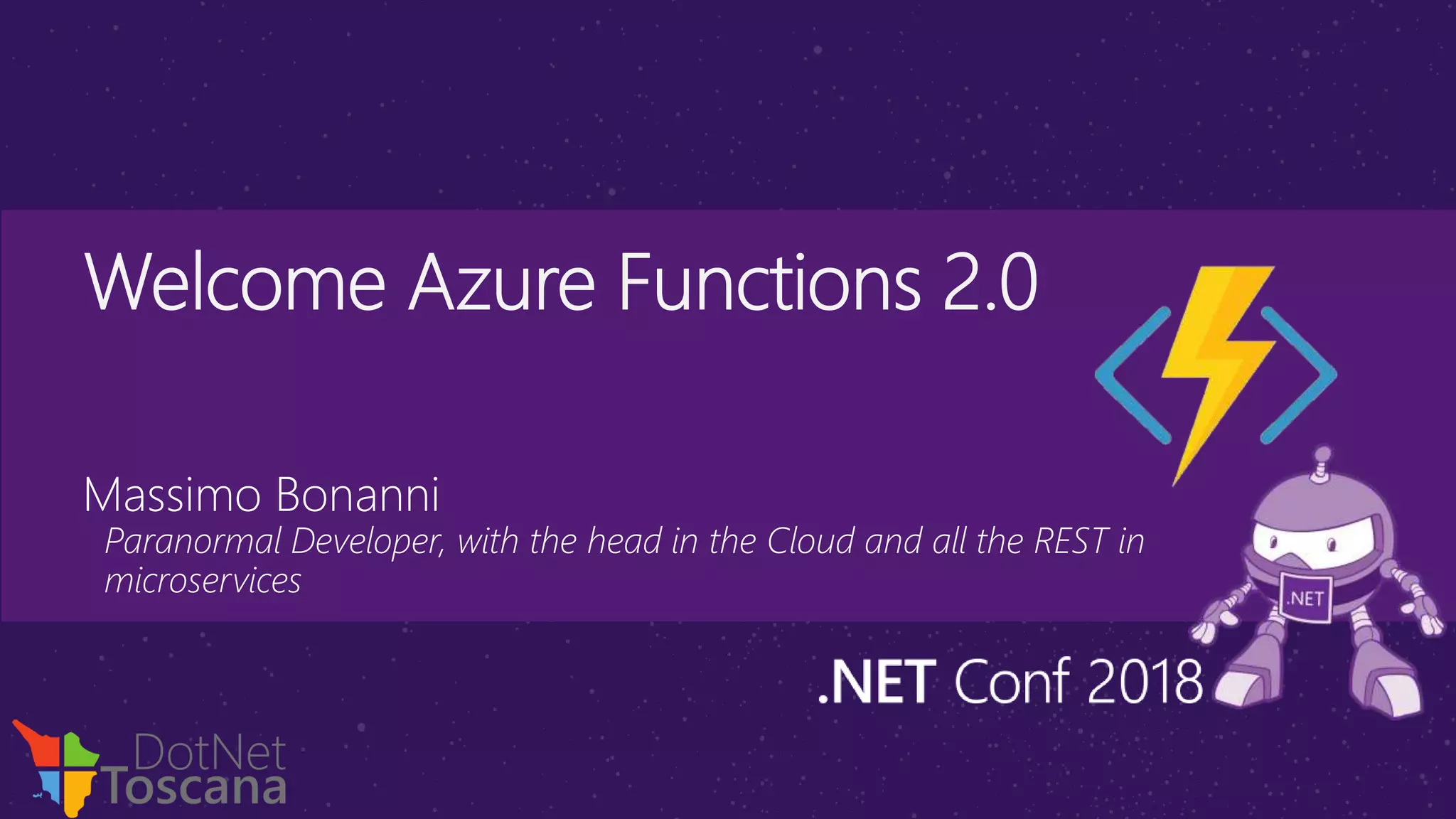 Welcome Azure Functions 2 0 Ppt