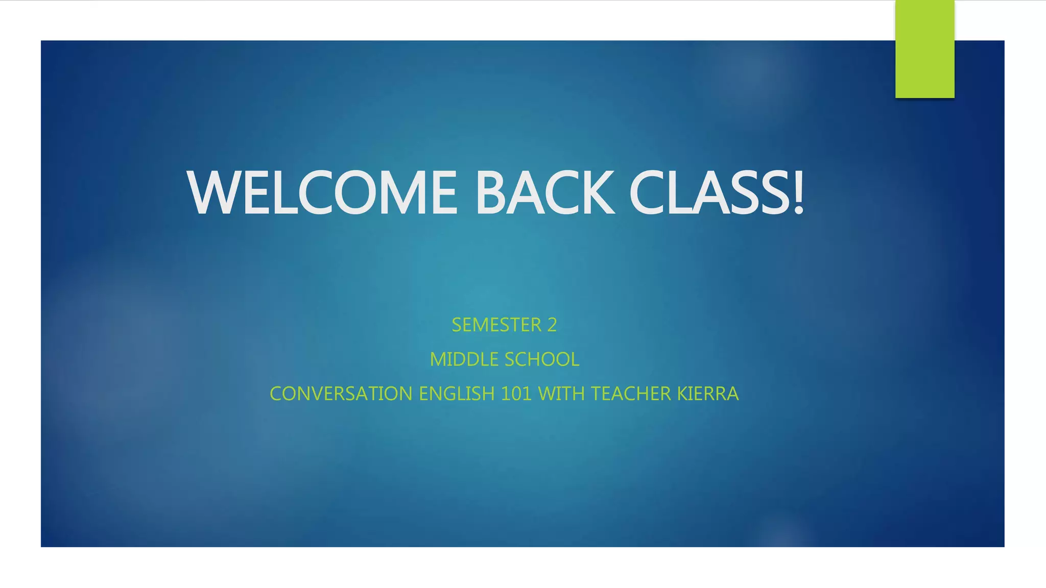 ESL Welcome Back Class Presentation: Second Semester | PPTX | College ...