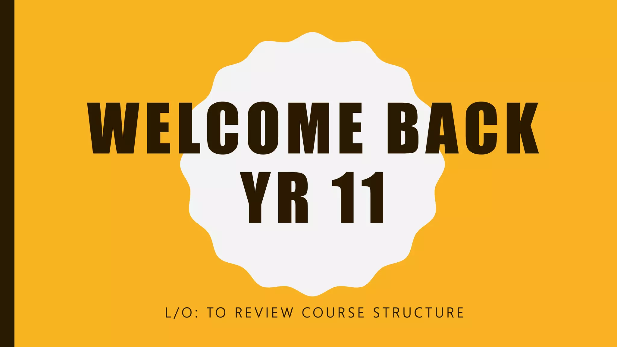 Welcome back yr 11 | PPTX