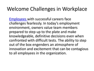 Welcome challenges in workplace by paul fisichella | PPT
