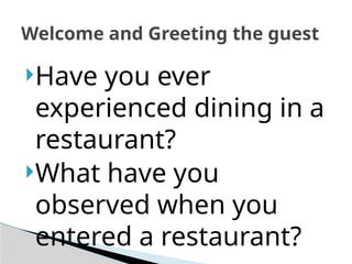 WELCOME GUESTS AND TAKE FOOD AND BEVERAGES ORDERS.pptx
