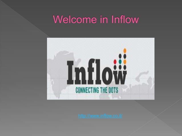 Welcome in inflow | PPT