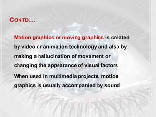 ROLE OF MOTION GRAPHICS IN VISUAL COMMUNICATION | PPTX