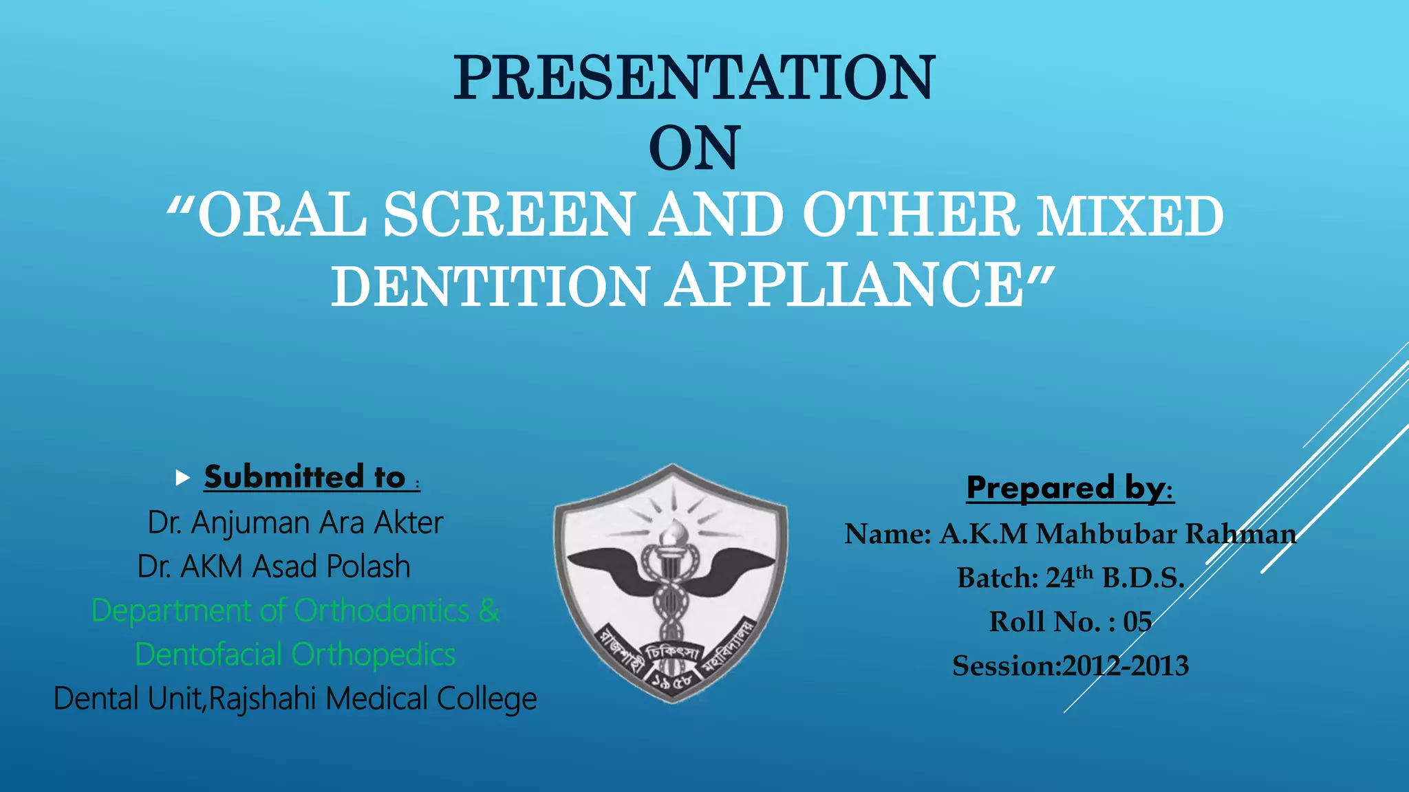 Oral screen and mixed dentition appliance | PPTX