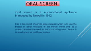 Oral screen and mixed dentition appliance | PPTX