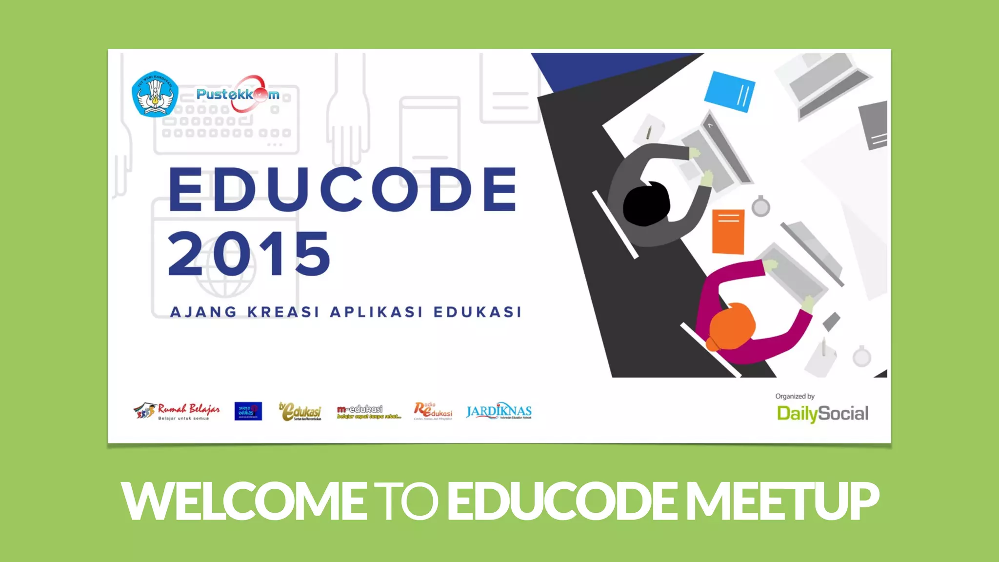Things you should know of #EDUCODE Jakarta 2015 | PDF