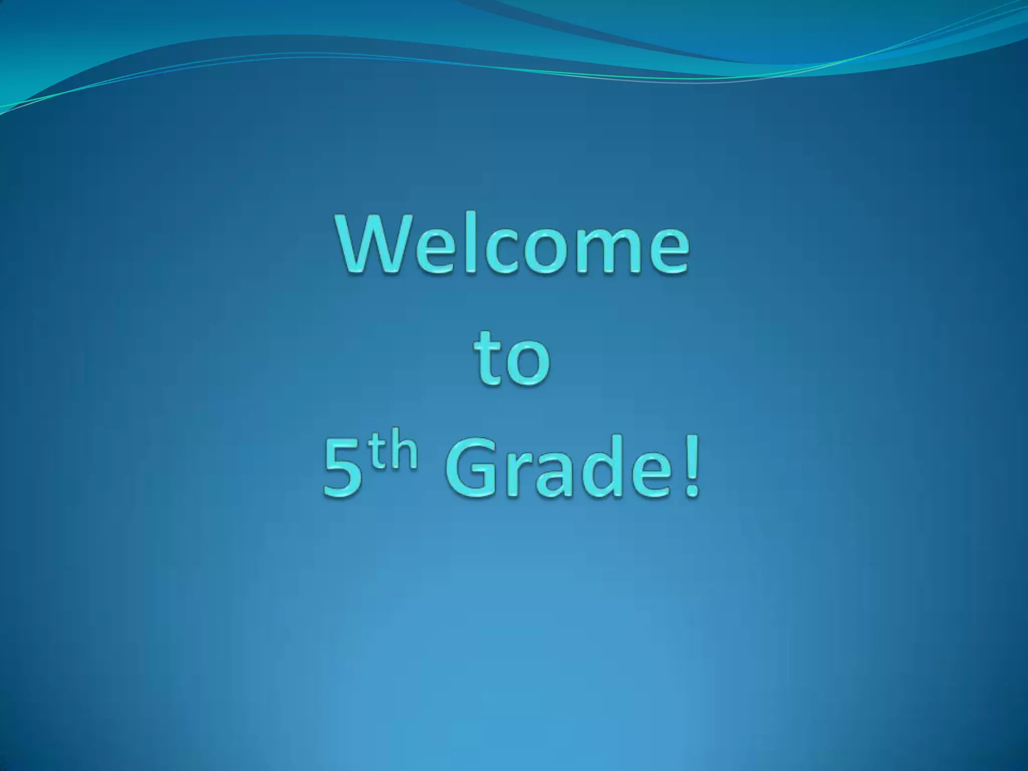 Welcome To 5th Grade | PPTX
