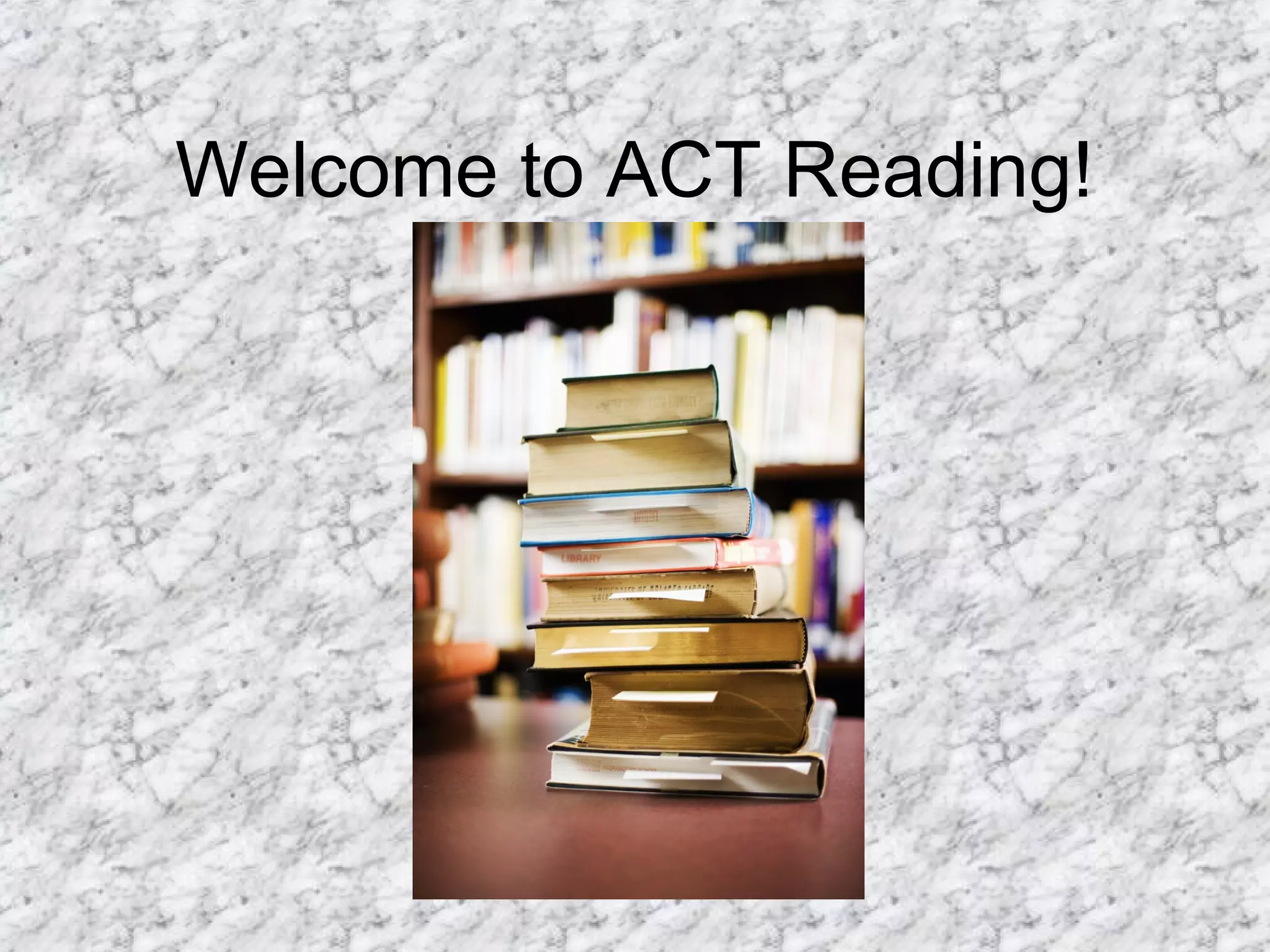 Welcome To Act Reading! | PPT