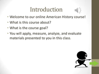 Welcome to american history class online! | PPT