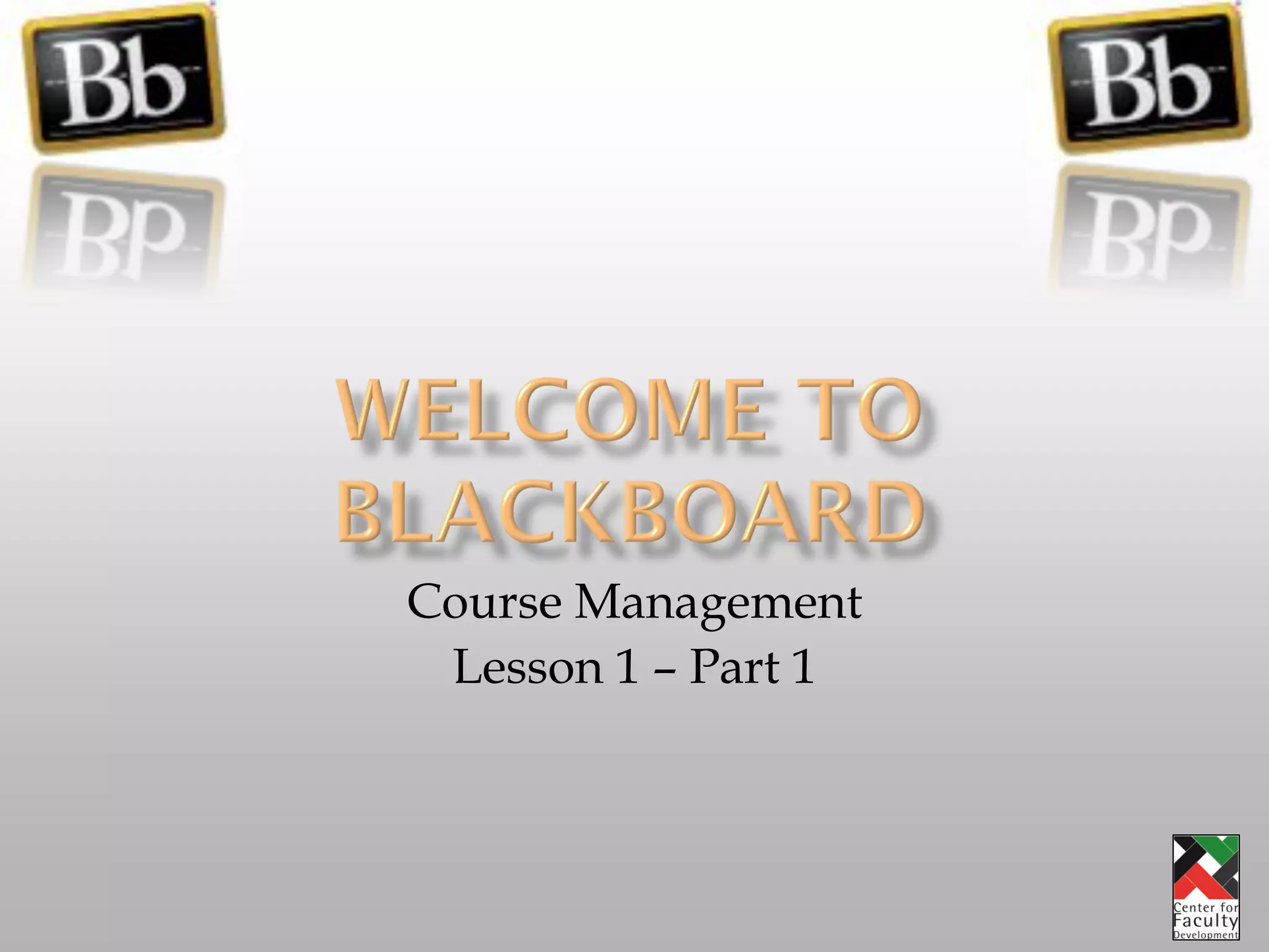 Course Organization for Blackboard 9.1 | PPT
