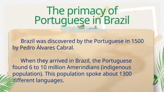 WELCOME TO BRAZIL EVOLUTION OF LANG.pptx