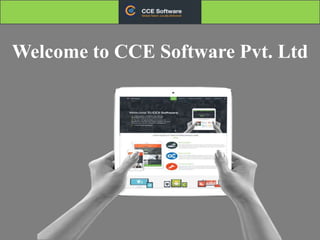 Welcome to cce software pvt. ltd | PPT