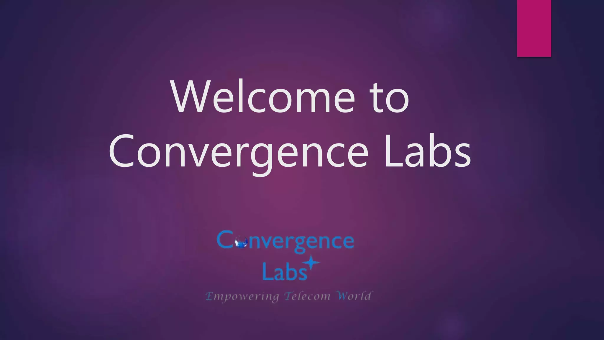 Welcome to convergence labs | PPT