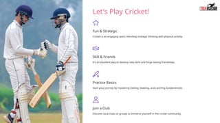 Welcome to Cricket – A Beginner’s Guide by TIDA Sports | PPTX