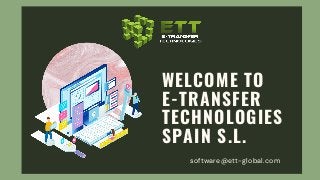 Welcome to E-Transfer Technologies Spain S.L..pdf
