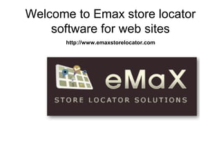 Emax store locator sofware | PPT
