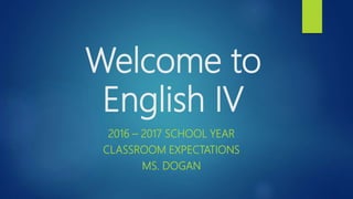Welcome to English IV (First Day of School) | PPT